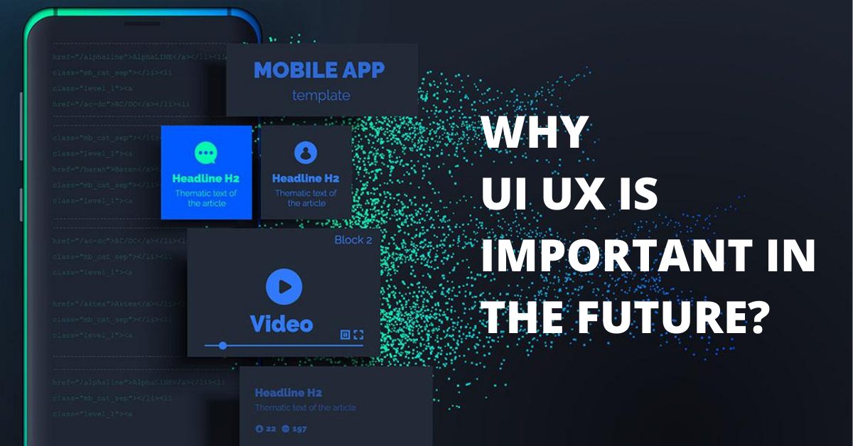  Why UI UX Is Important In The Future Spoxor